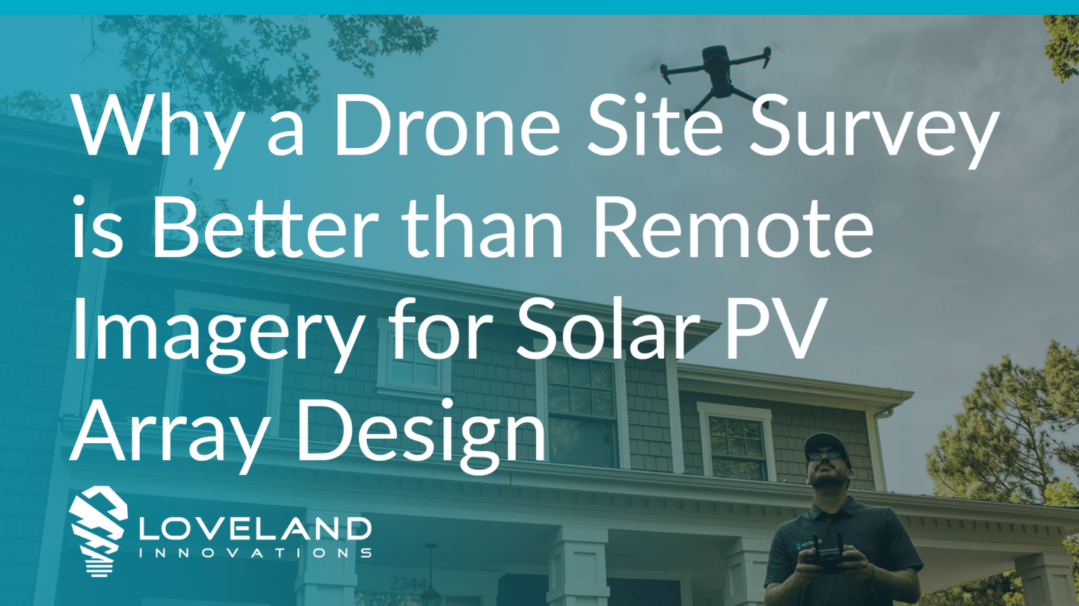 Why a Drone Site Survey is Better than Remote Imagery for Solar PV ...