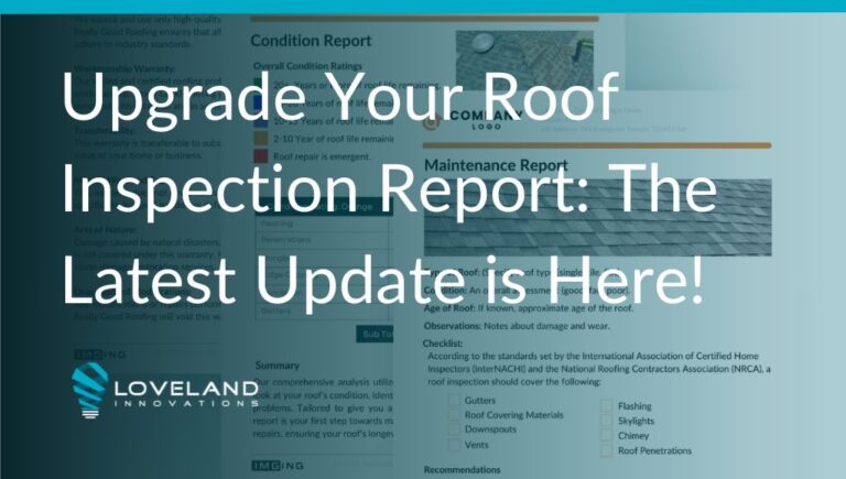 Upgrade Your Roof Inspection Report: The Latest Update Is Here!